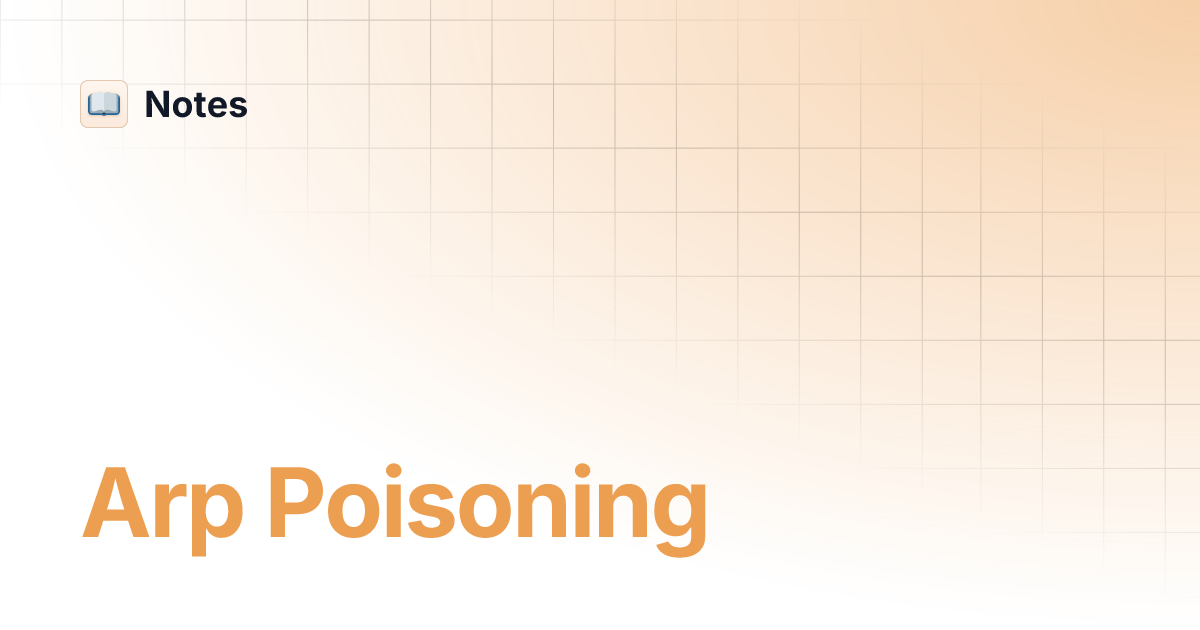 Arp Poisoning | Notes