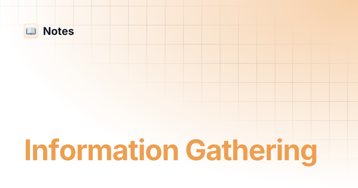 Information Gathering | Notes